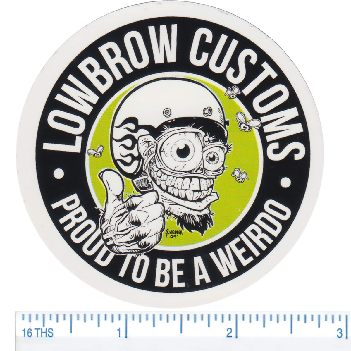 Lowbrow Customs Proud to be a Lowbrow Weirdo Screen Printed Sticker