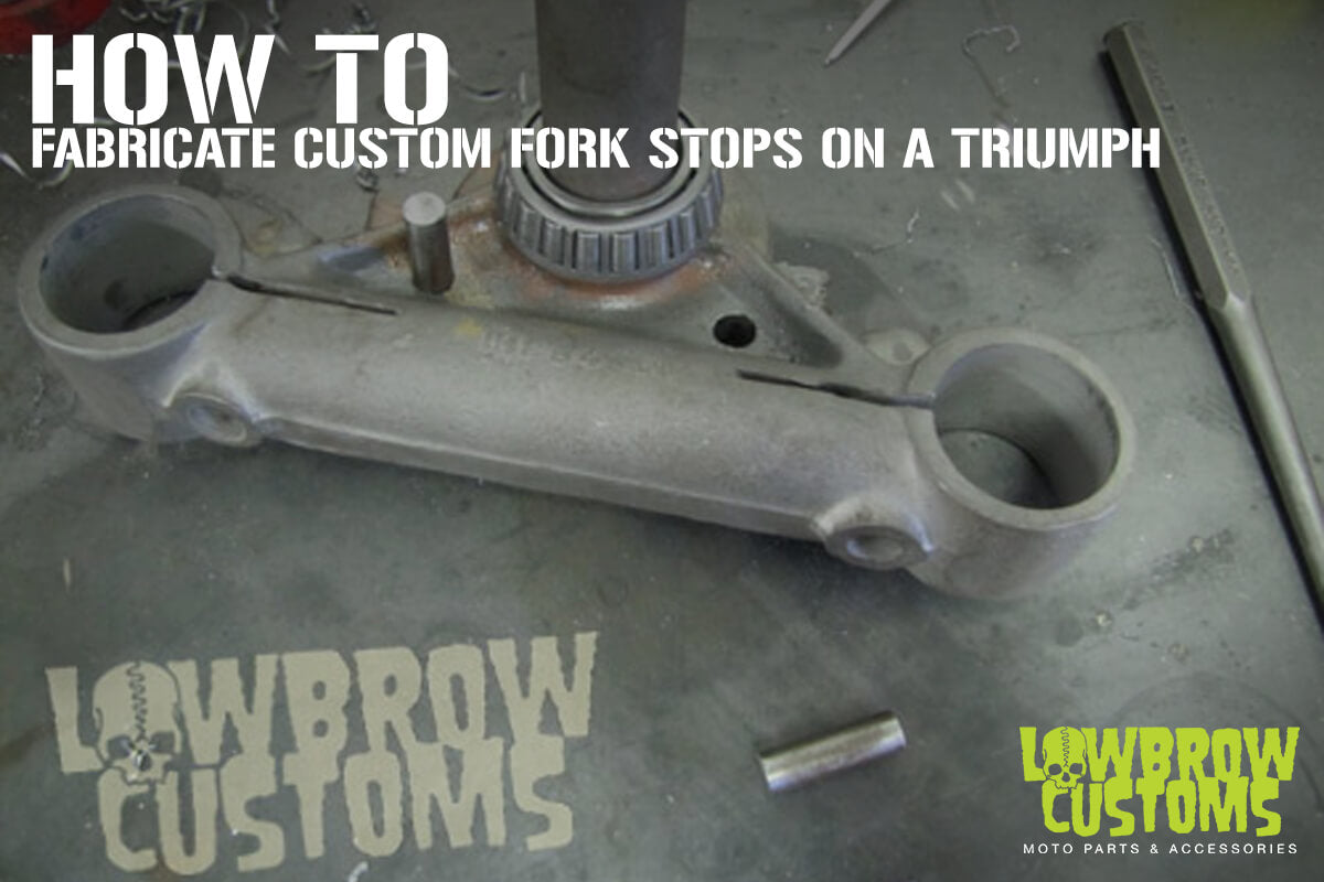 Fabricating Custom Motorcycle Fork Stops on a Vintage Triumph – Lowbrow ...