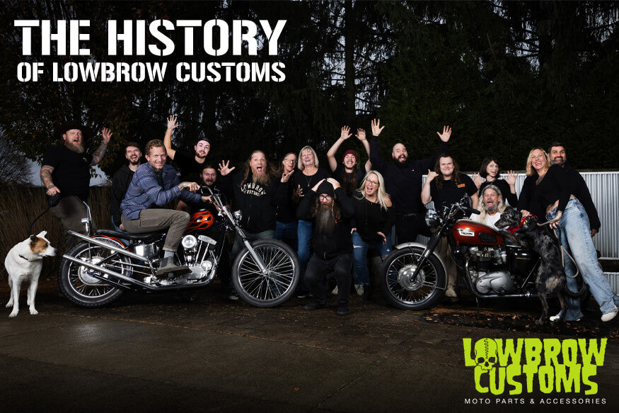 How Lowbrow Customs Started a Motorcycle Business: History and Growing