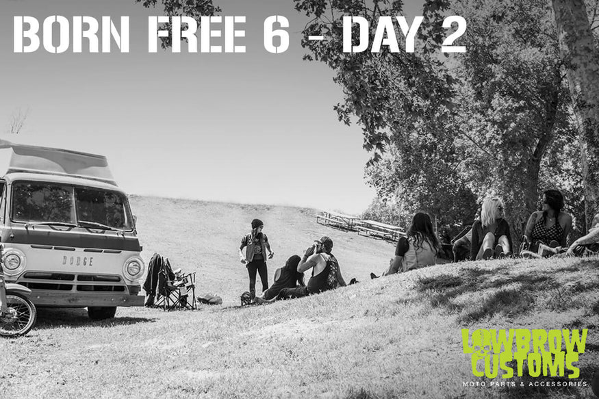 Lowbrow Customs At Born Free: 6, 7 & 8